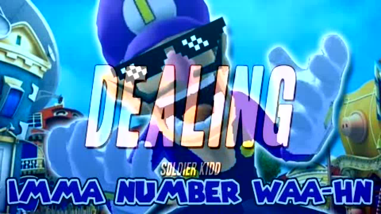 We Dealing Number One But Its A Waluigi Parody - RaveDJ