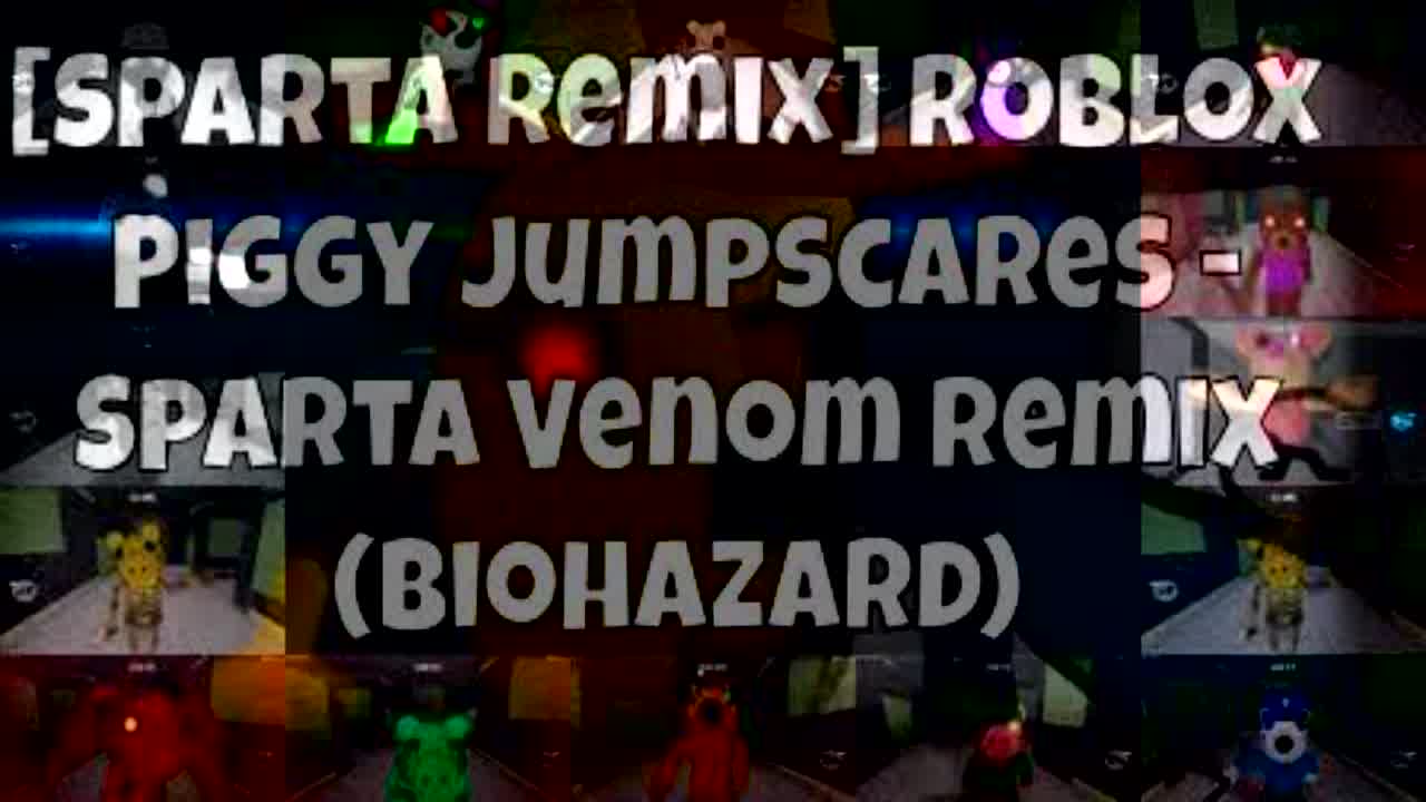 Nobgm Piggy Jumpscares Have A Sparta Venom Mix - RaveDJ