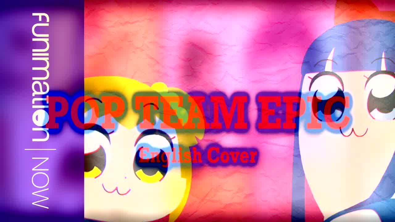 Ii English Cover – Opening Theme – Pop Team Epic - RaveDJ