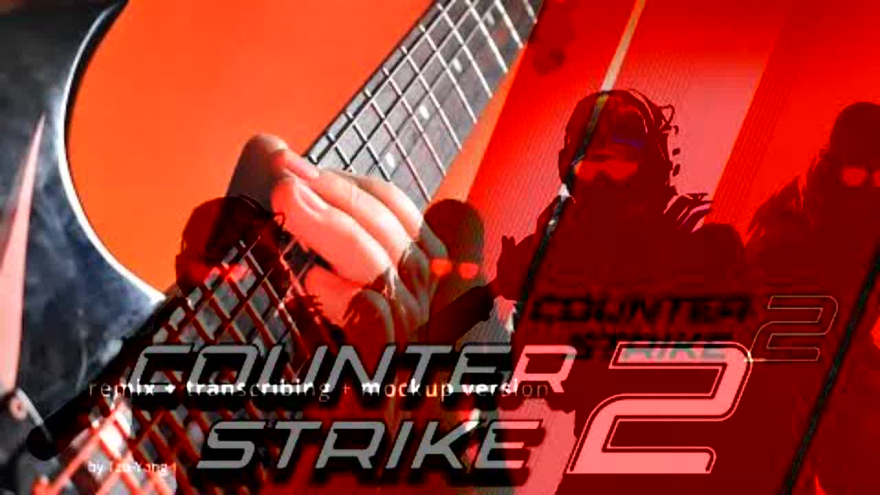 Cs2 Main Music Remix Theme Transcribing + Mockup Version - RaveDJ